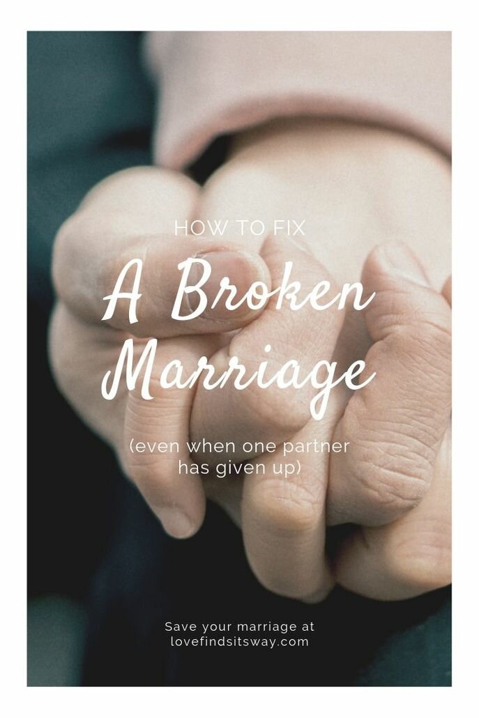 How to Fix a Broken Marriage (Even When One Partner Has Given Up)