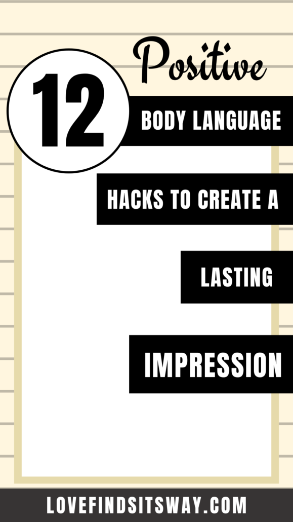 12 Smart Positive Body Language Hacks To Create a Lasting Impression